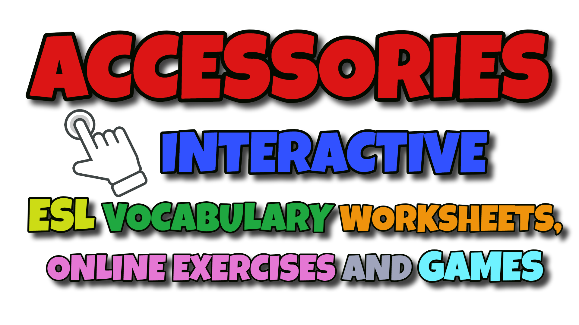 Accessories ESL Interactive Vocabulary Worksheets