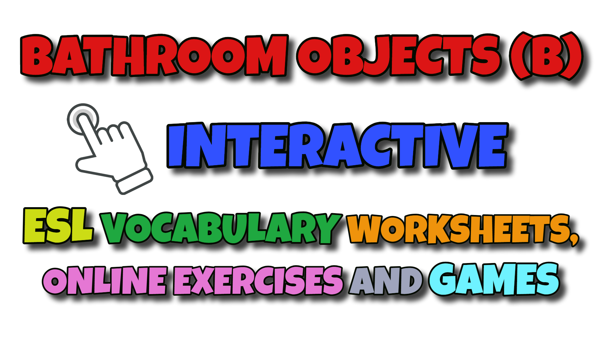 Bathroom Objects ESL Interactive Worksheets (B)