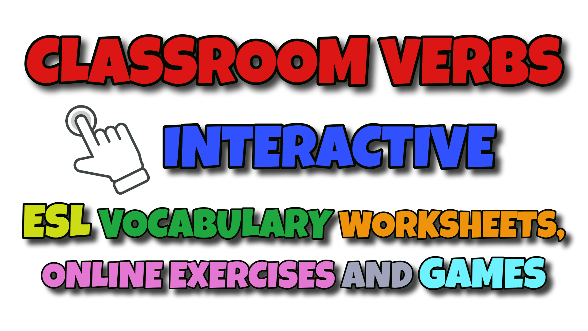 Classroom Verbs ESL Interactive Vocabulary Worksheets