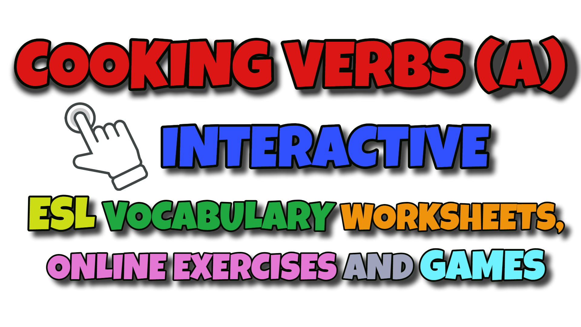 Cooking Verbs ESL Interactive Worksheets (A)
