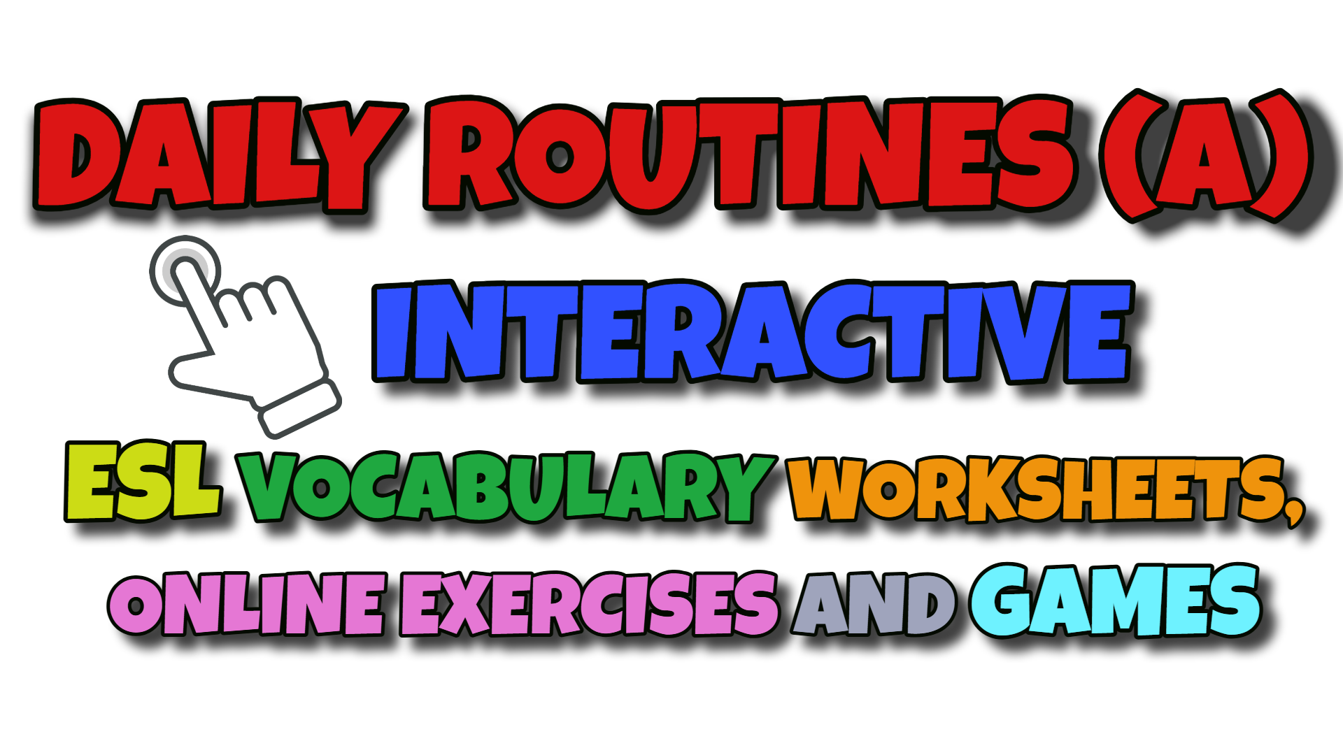 Daily Routines ESL Interactive Vocabulary Worksheets (A)