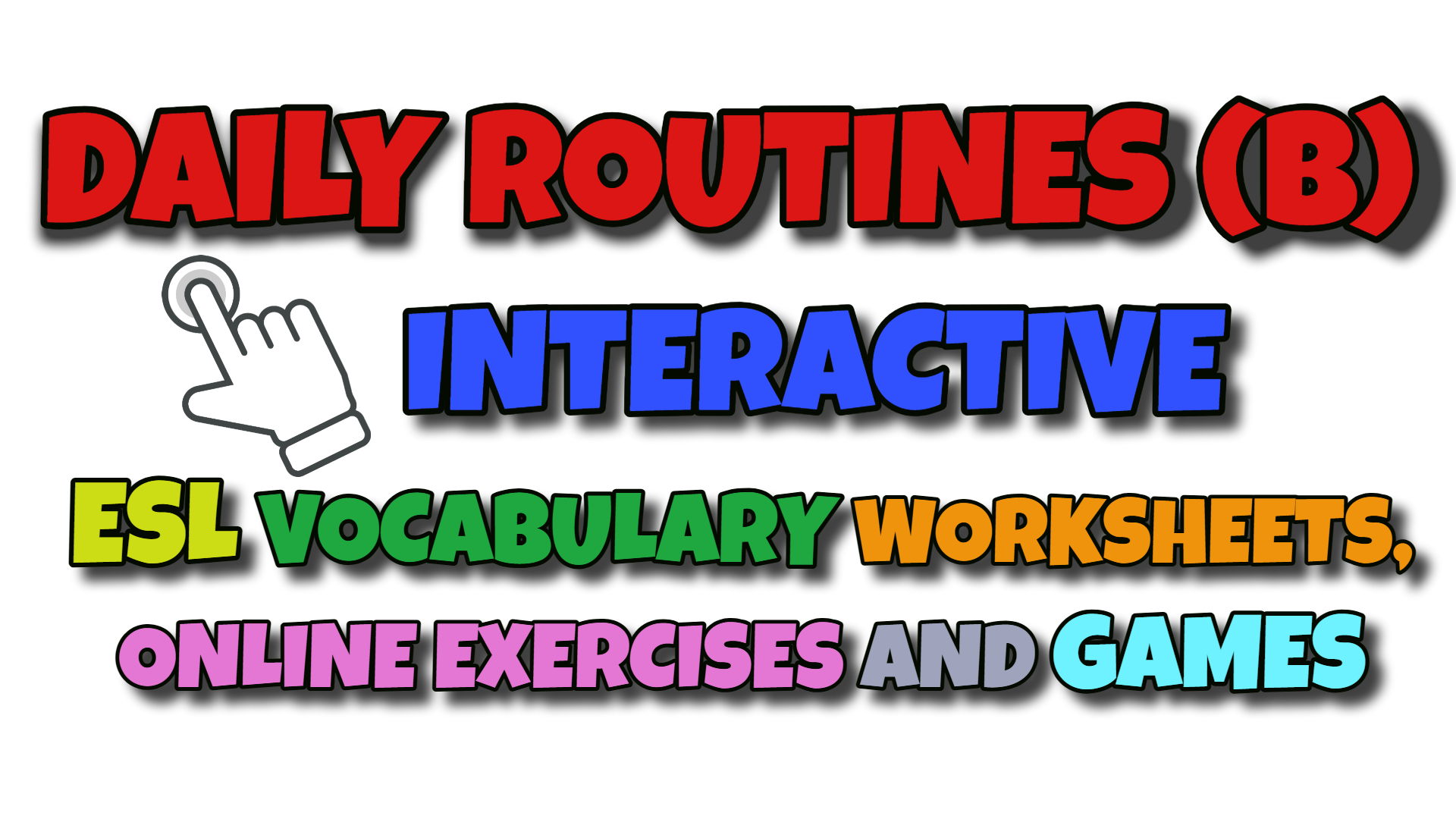 Daily Routines ESL Interactive Vocabulary Worksheets (B)