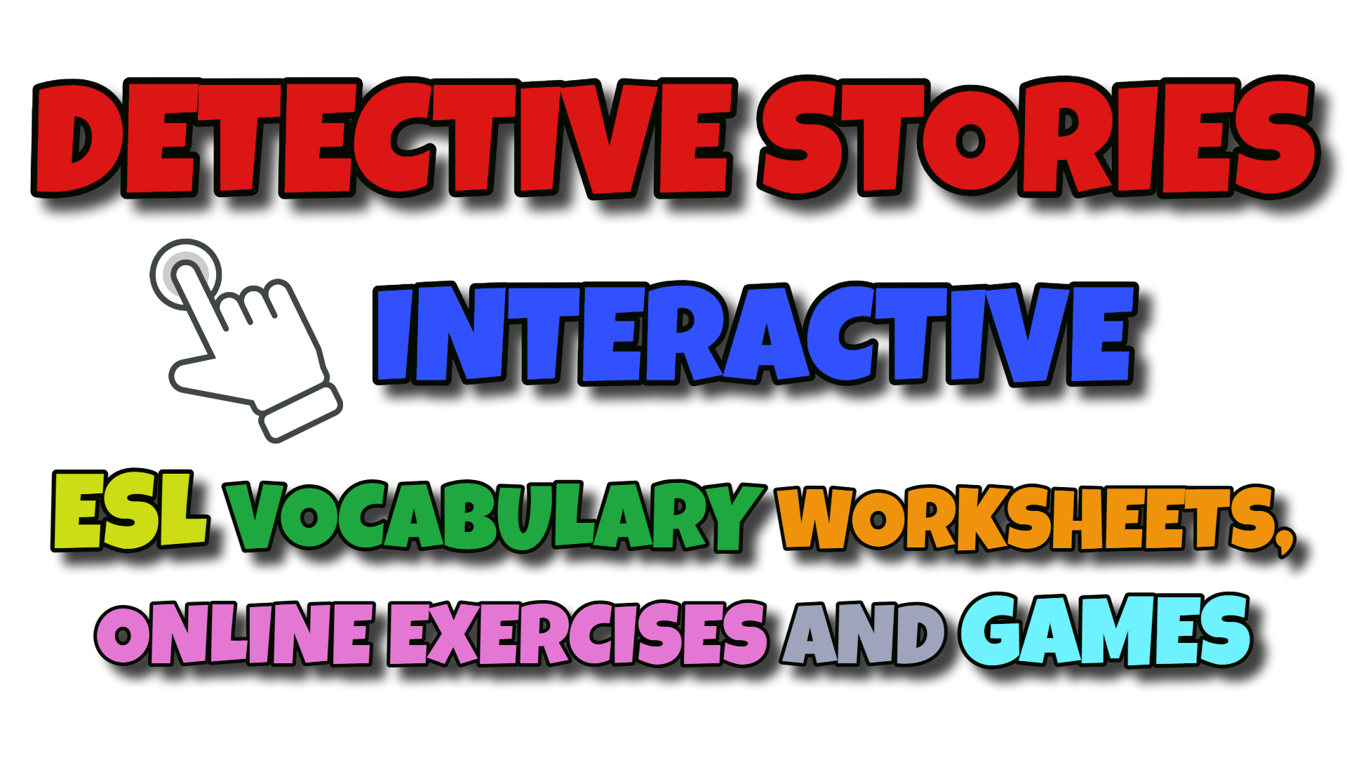 Detective Stories ESL Interactive Vocabulary Worksheets