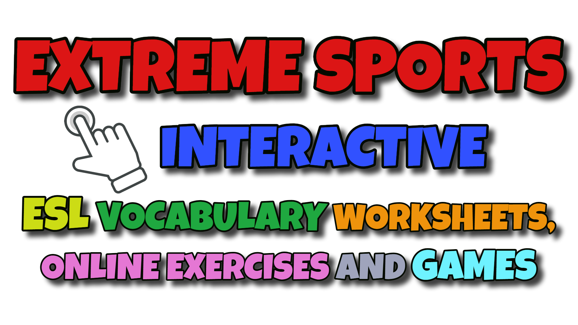 Extreme Sports ESL Interactive Vocabulary Worksheets