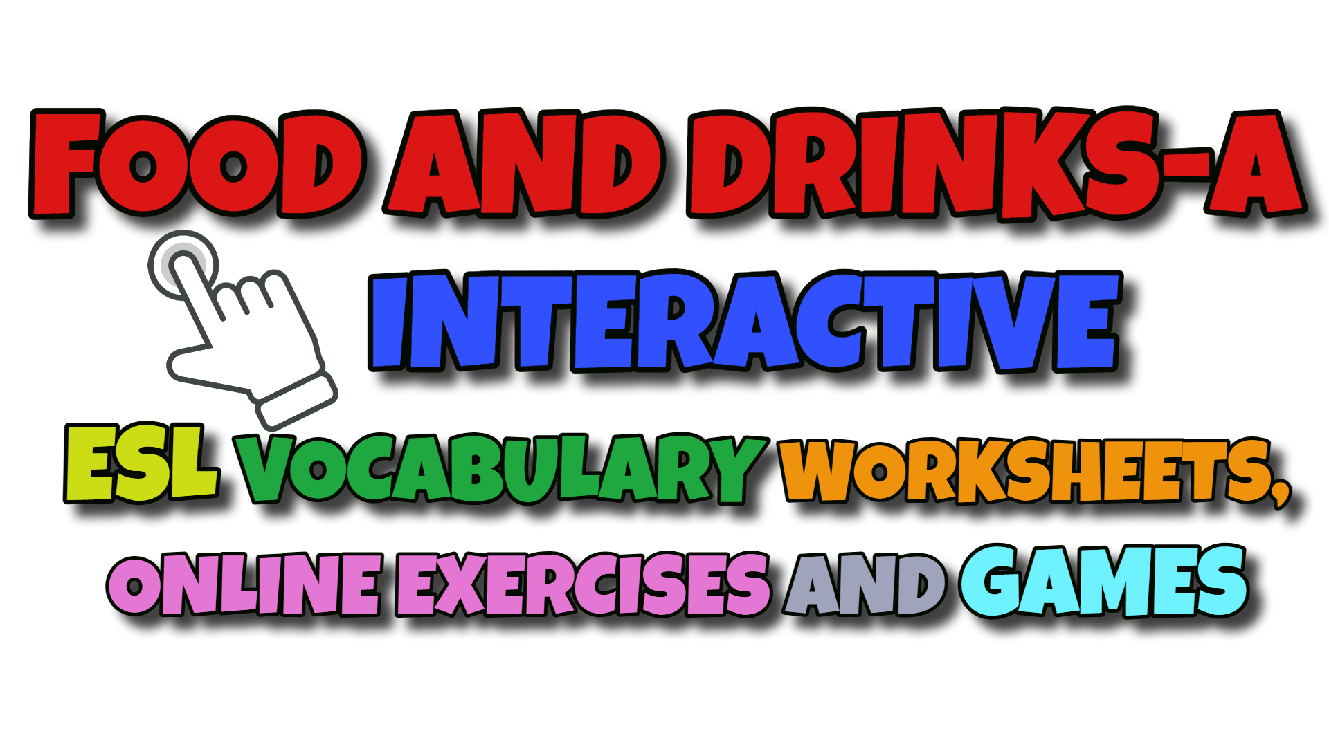 Food and Drinks ESL Interactive Vocabulary Worksheets (A)