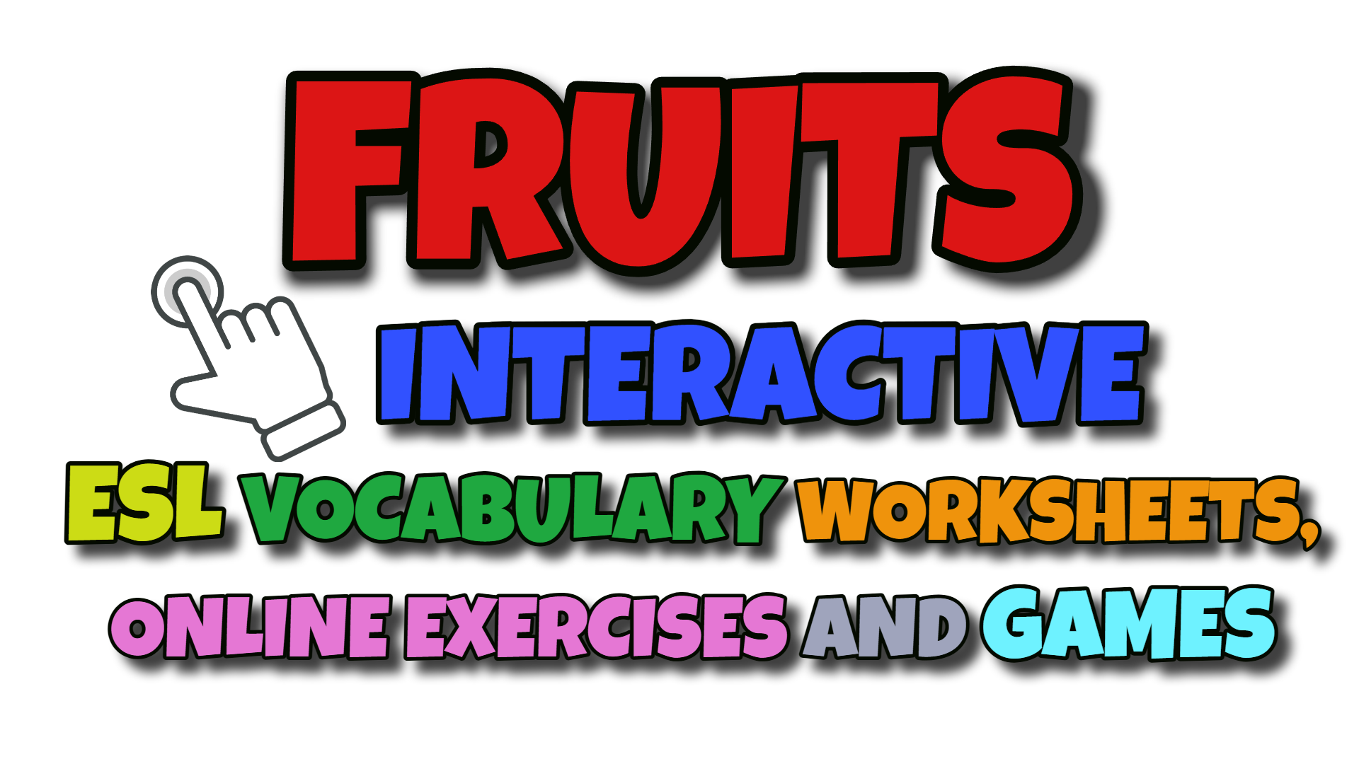 Fruits ESL Interactive Vocabulary Worksheets