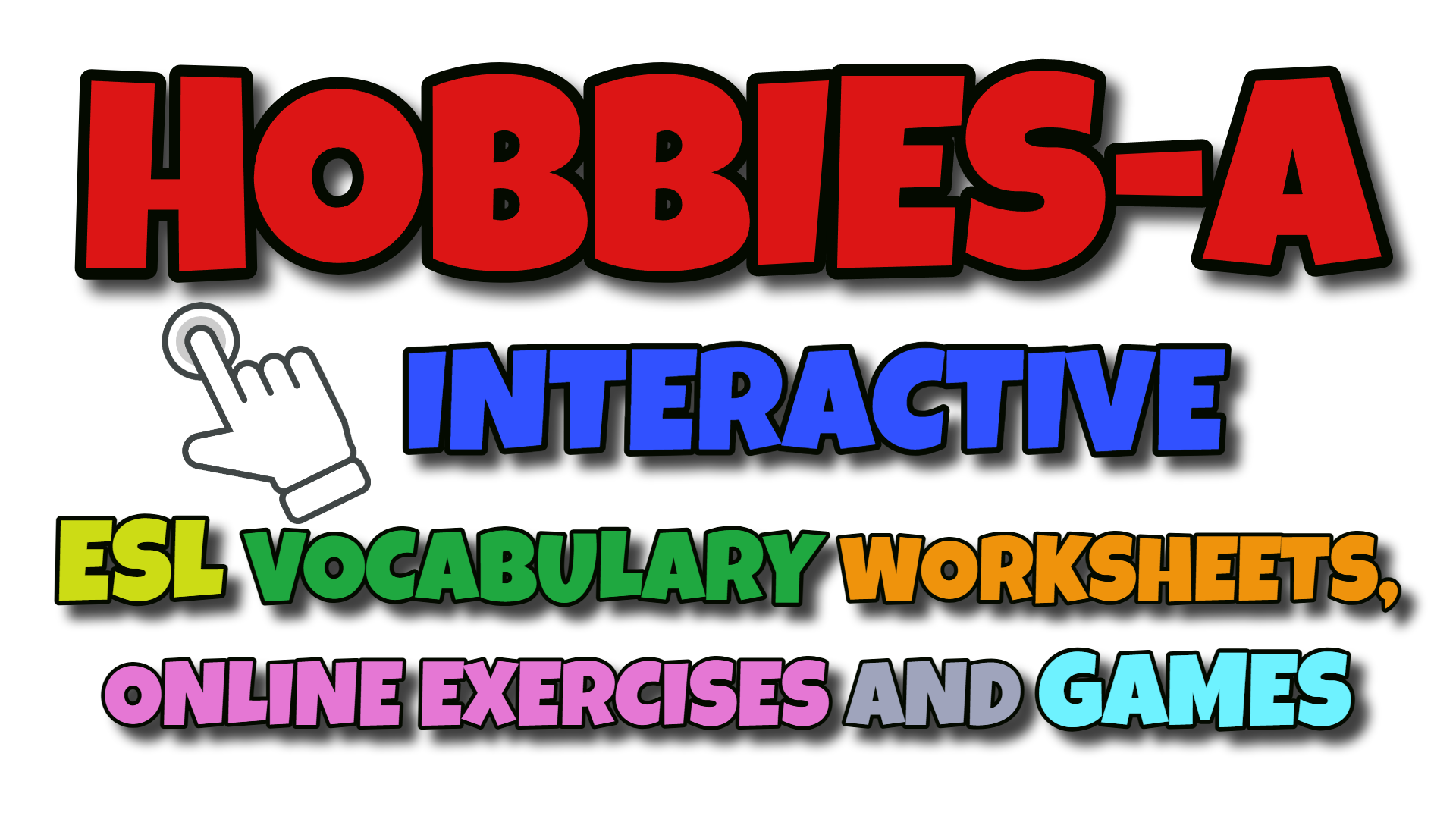 Hobbies ESL Interactive Vocabulary Worksheets (A)