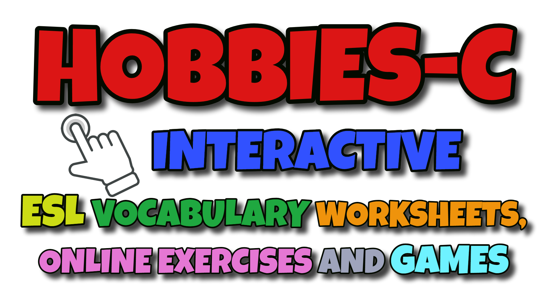 Hobbies ESL Interactive Vocabulary Worksheets (C)