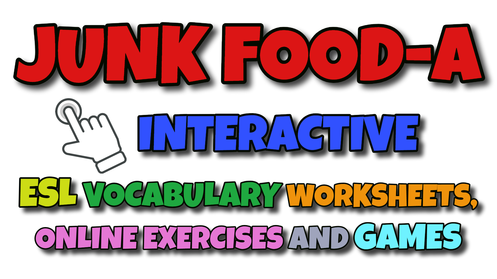 Junk Food ESL Interactive Vocabulary Worksheets (A)