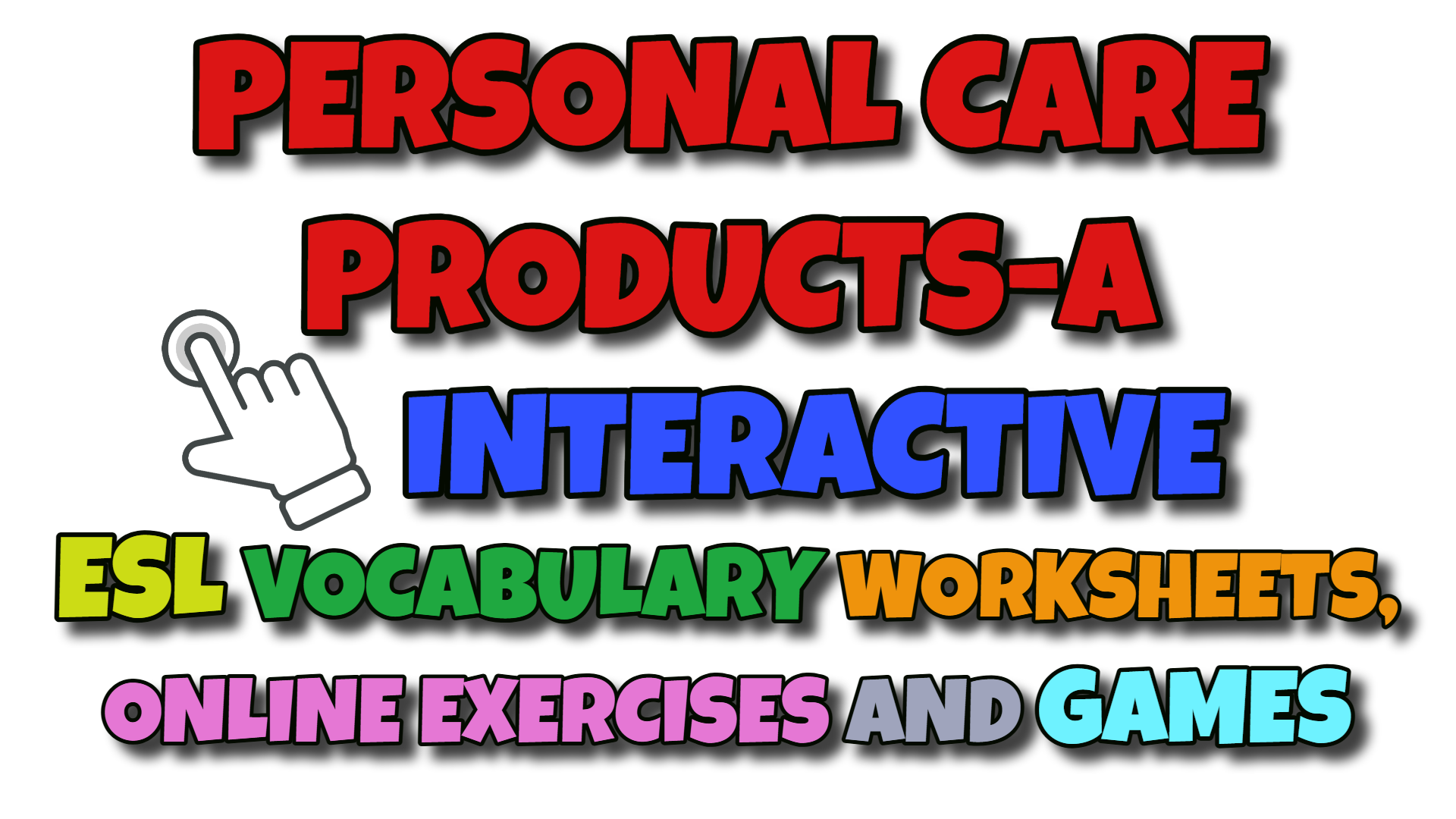Personal Care Products ESL Interactive Worksheets (A)