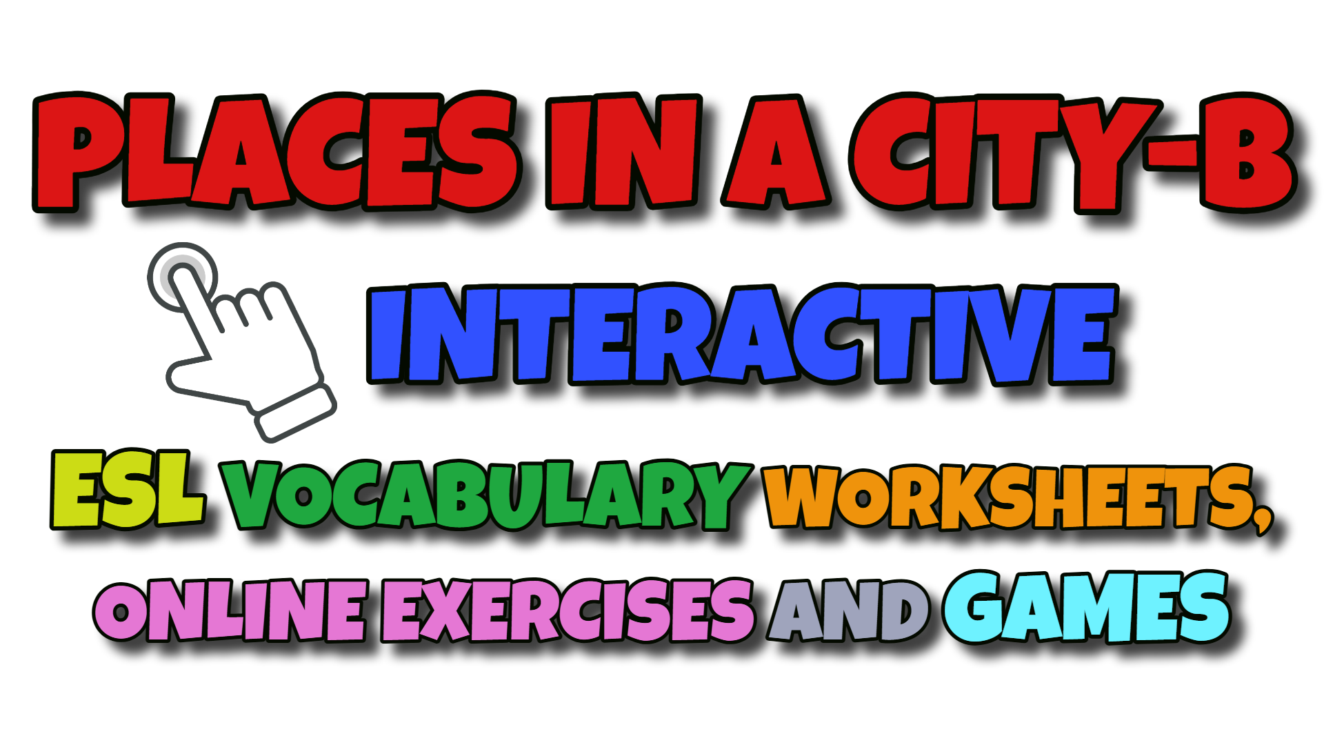 Places In A City ESL Interactive Vocabulary Worksheets (B)