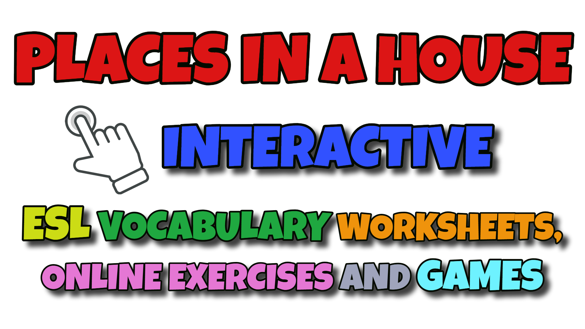 Places in a House ESL Interactive Vocabulary Worksheets