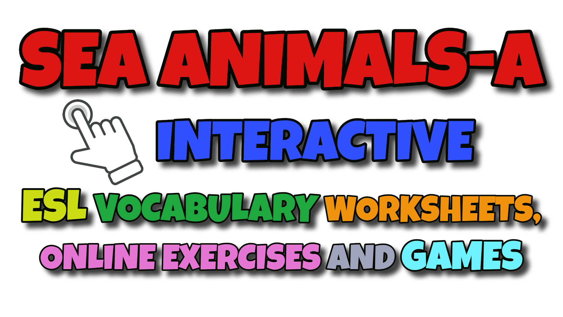 Sea Animals ESL Interactive Vocabulary Worksheets (A)