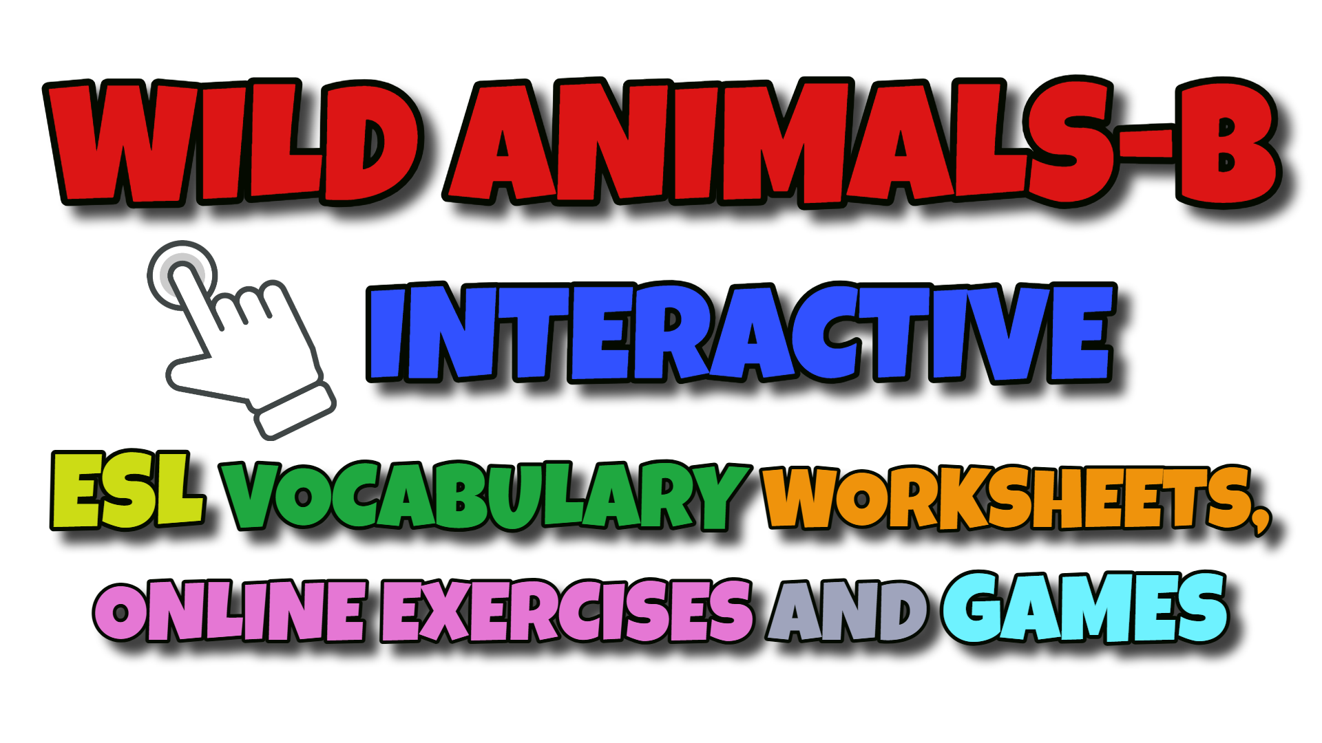 Wild Animals ESL Interactive Vocabulary Worksheets (B)